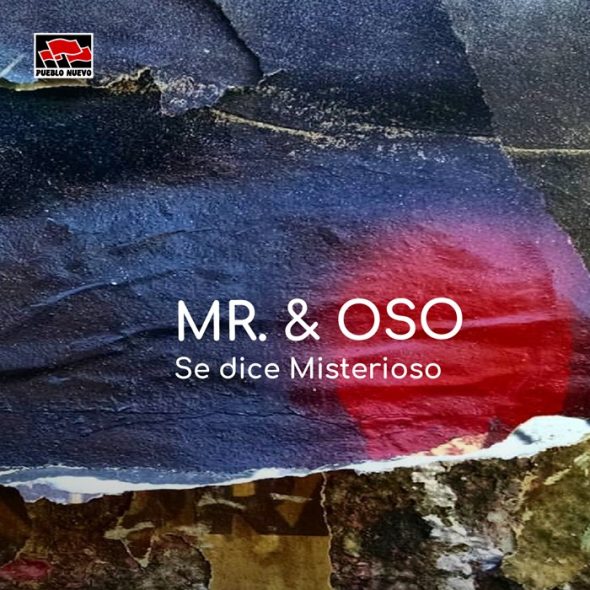 Mr. & Oso lanza nuevo álbum de manera gratuita - POTQ Magazine